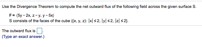 Solved Use the Divergence Theorem to compute the net outward | Chegg.com