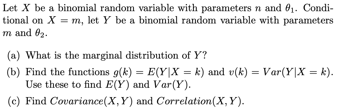Solved Let X Be A Binomial Random Variable With Parameters N 