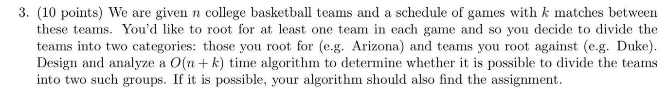 Solved 3. (10 points) We are given n college basketball | Chegg.com