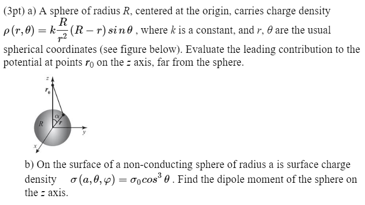 Solved (3pt) a) A sphere of radius R, centered at the | Chegg.com