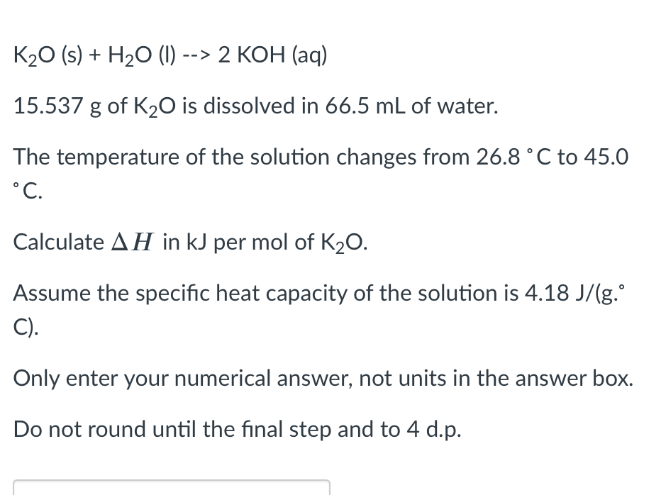 Solved K20 (s) + H20 (1) --> 2 KOH (aq) 15.537 g of K20 is | Chegg.com