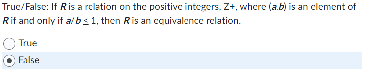 Solved True/False: If R is a relation on the positive | Chegg.com