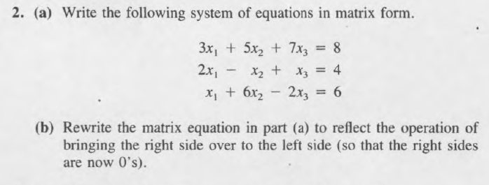 Solved 2. (a) Write the following system of equations in | Chegg.com