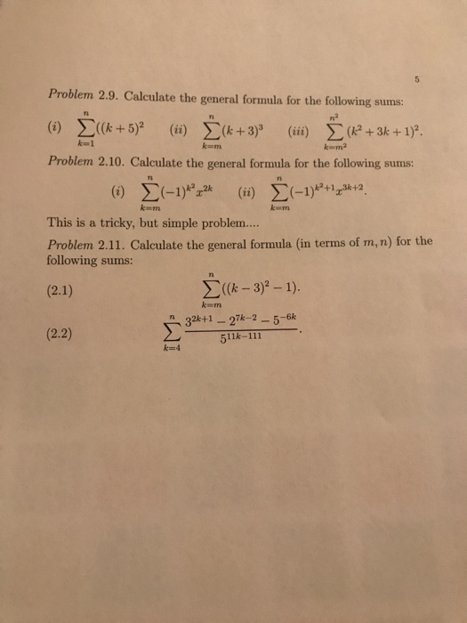 Solved Calculate the general formula for the following sums: | Chegg.com