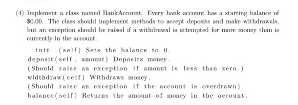 Solved (4) Implement a class named Bank Account. Every bank | Chegg.com