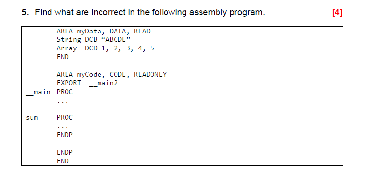 Solved 5. Find what are incorrect in the following assembly | Chegg.com