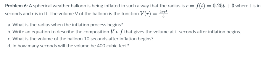 Solved Problem 6: A spherical weather balloon is being | Chegg.com