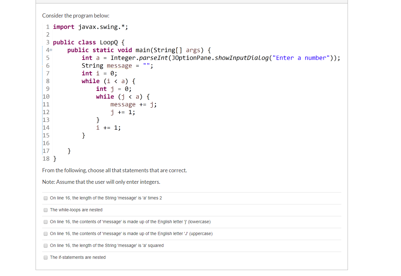 Solved Consider the program below: 1 import javax.swing. *; | Chegg.com