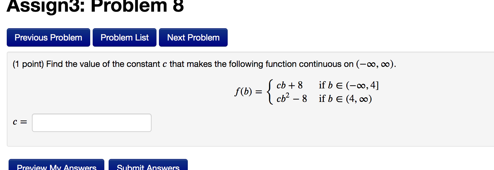 Solved Assign3: Problem 8 Previous Problem Problem List Next | Chegg.com Solved Assign3: Problem 8 Previous Problem Problem List Next | Chegg.com