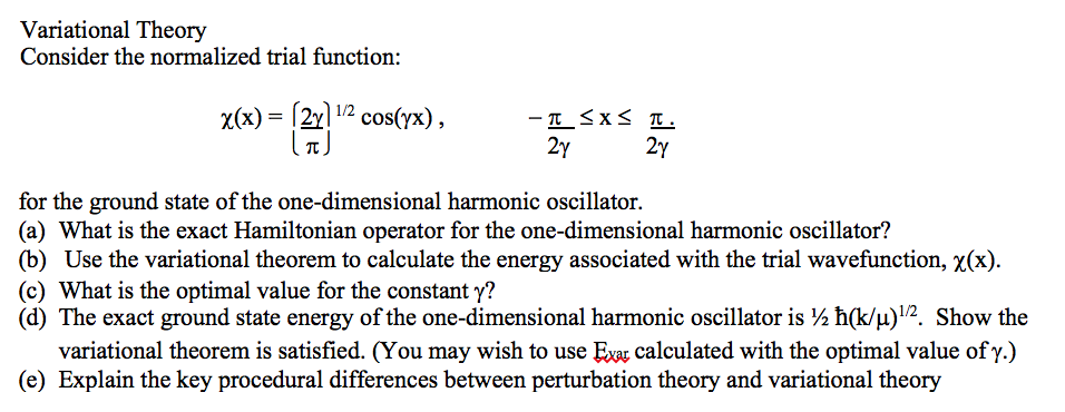 Solved Variational Theory Consider the normalized trial | Chegg.com