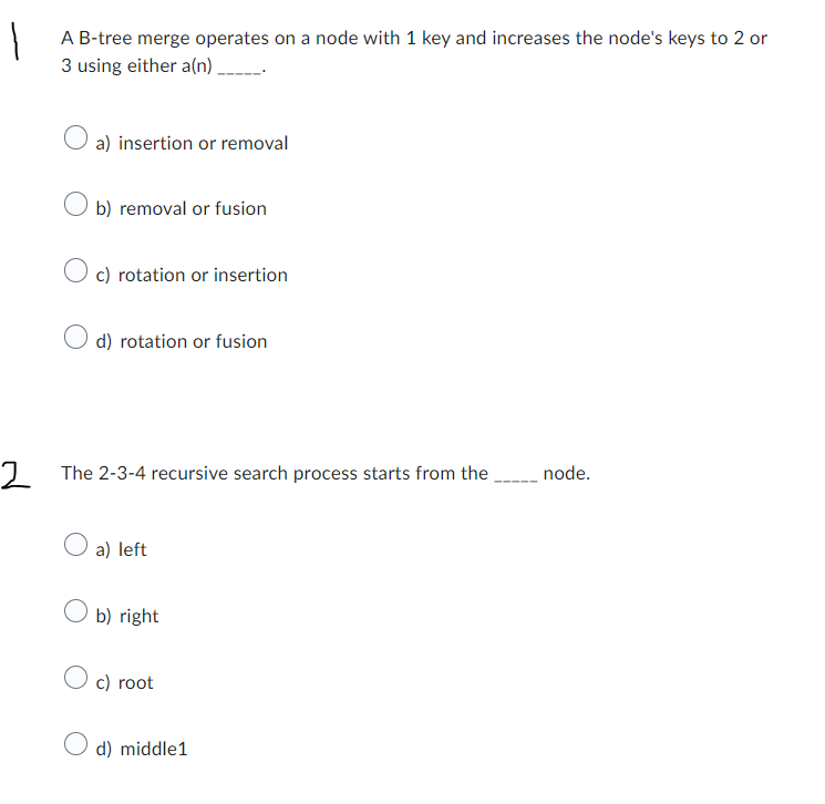 Solved A B-tree merge operates on a node with 1 key and | Chegg.com