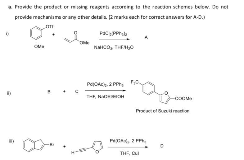 Solved a. Provide the product or missing reagents according | Chegg.com