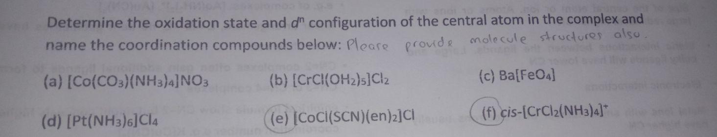 Solved Determine the oxidation state and d configuration of | Chegg.com