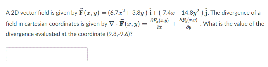 Solved A 2D vector field is given by F(x, y) = (6.7x² + | Chegg.com