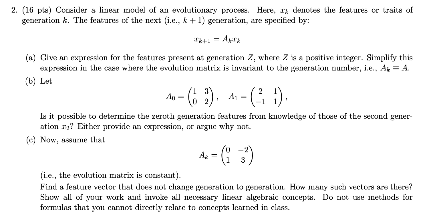 Solved (16 ﻿pts) ﻿Consider a linear model of an evolutionary | Chegg.com
