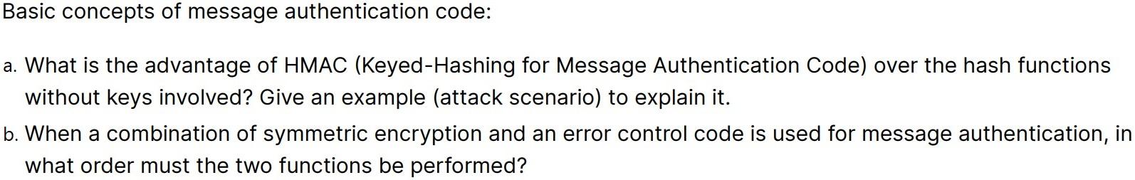 Solved Basic concepts of message authentication code: a. | Chegg.com