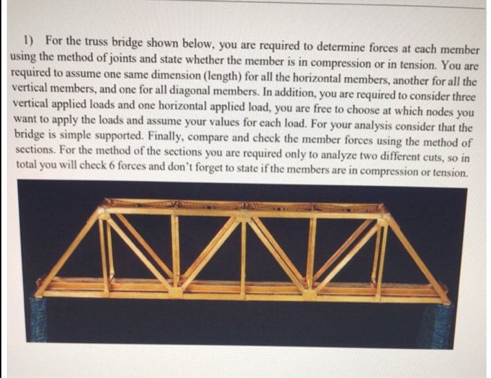Solved 1) For the truss bridge shown below, you are required | Chegg.com