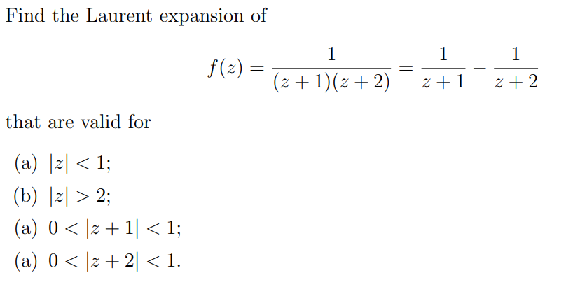 Solved Find the Laurent expansion of | Chegg.com