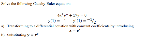 Solved Cauchy-Euler Problem | Chegg.com