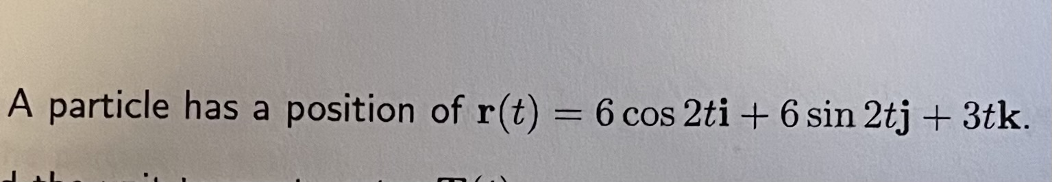 Solved A particle has a position of | Chegg.com