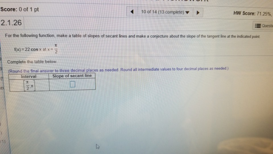 Solved make a table of slopes of secant lines and make a | Chegg.com