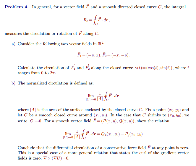 Solved Problem 4. ﻿In general, for a vector field vec(F) | Chegg.com
