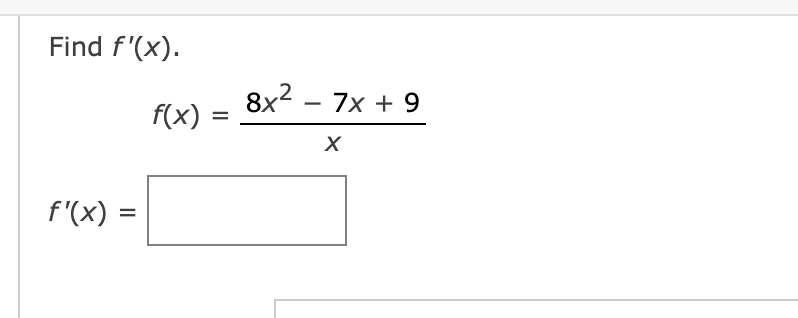 Solved Find f'(x).f(x)=8x2-7x+9xf'(x)= | Chegg.com