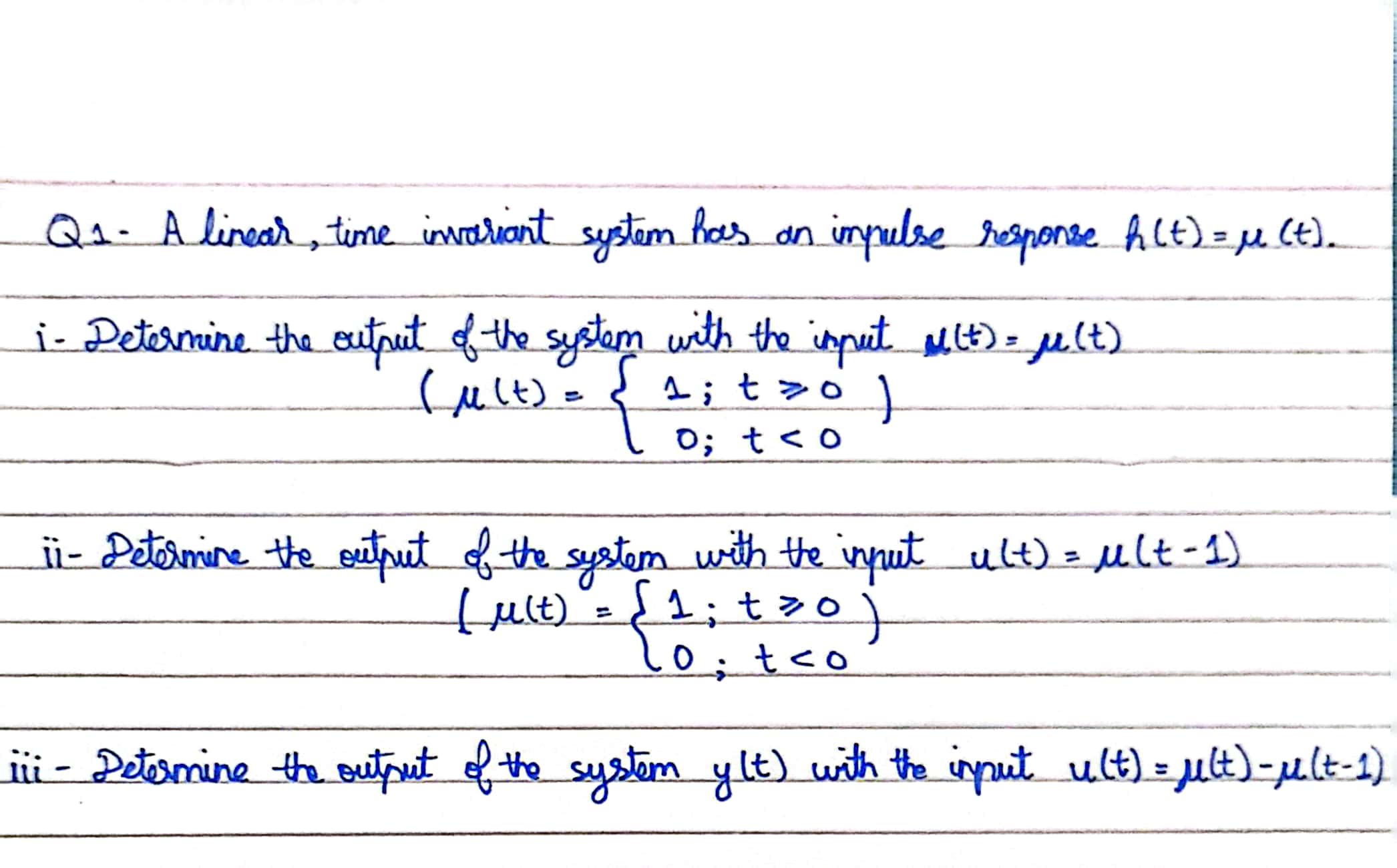 Solved Q1- A linear, time invariant system has an impulse | Chegg.com