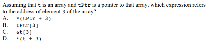 Solved Assuming That T Is An Array And Tptr Is A Pointer To