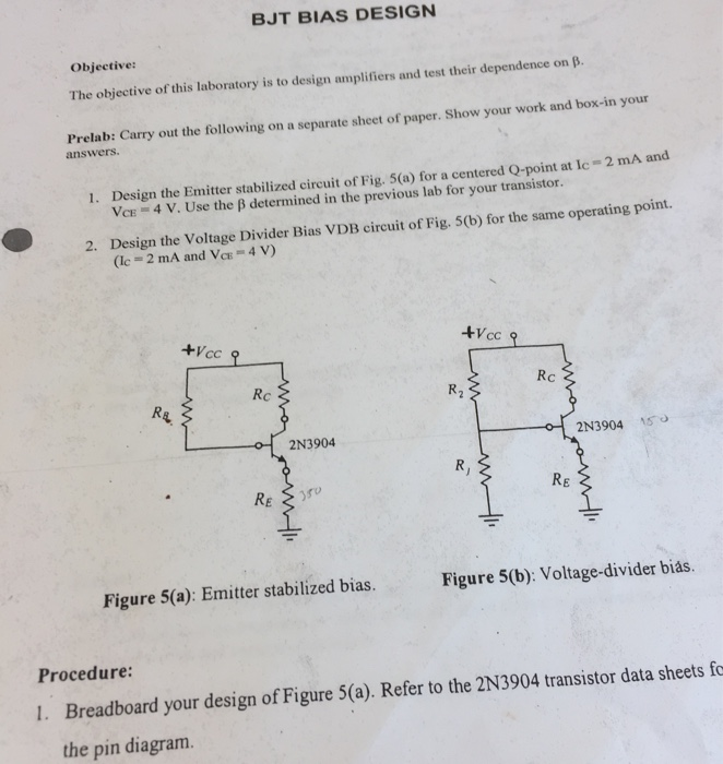 Solved BJT BIAS DESIGN Objective: The objective of this | Chegg.com