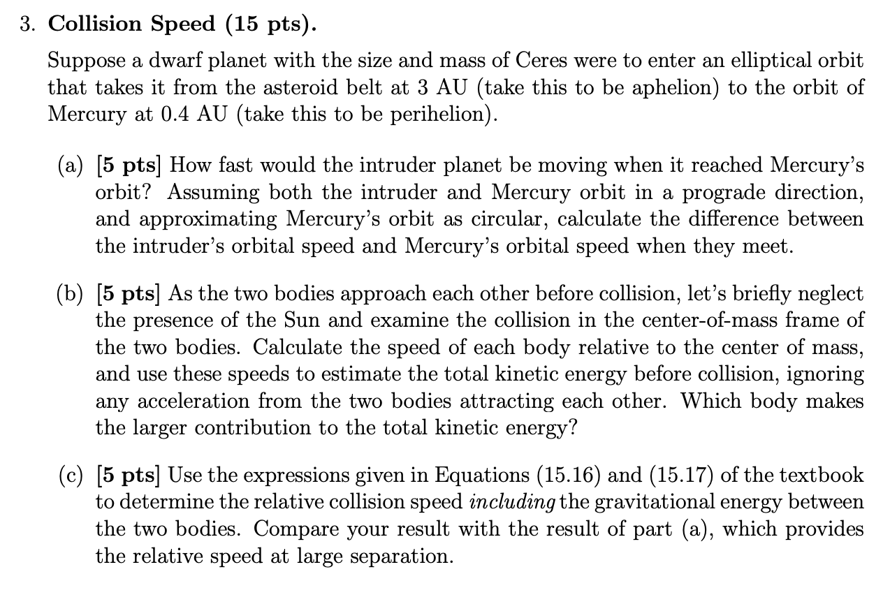 Solved 3. Collision Speed (15 pts). Suppose a dwarf planet | Chegg.com