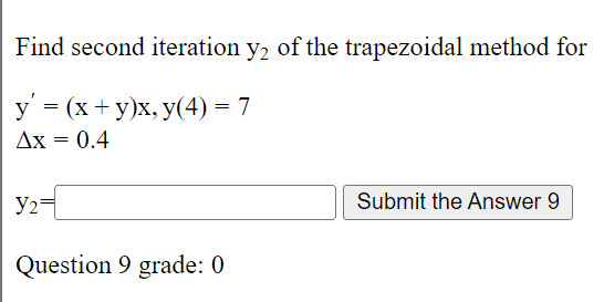 Solved Find second iteration y2 ﻿of the trapezoidal method | Chegg.com