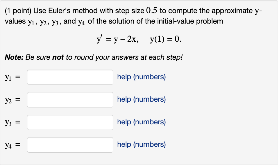 Solved (1 point) Use Euler's method with step size 0.5 to | Chegg.com