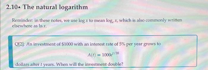 Solved 2.10. The natural logarithm Reminder in these notes, | Chegg.com