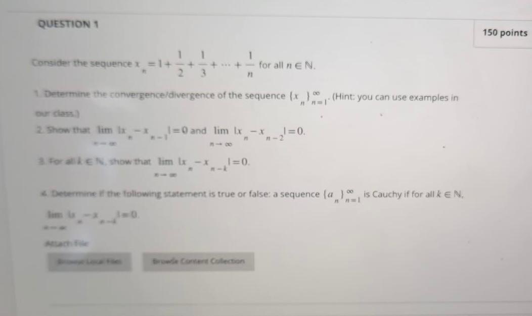 Solved Consider the sequence xn=1+21+31+⋯+n1 for all n∈N. 1 | Chegg.com