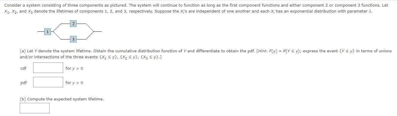 Solved Consider a system consisting of three components as | Chegg.com