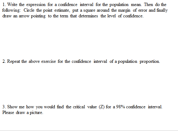 Solved 1. Write the expression for a confidence interval for | Chegg.com