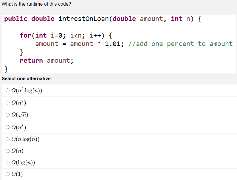Solved What is the runtime of this code? public double | Chegg.com