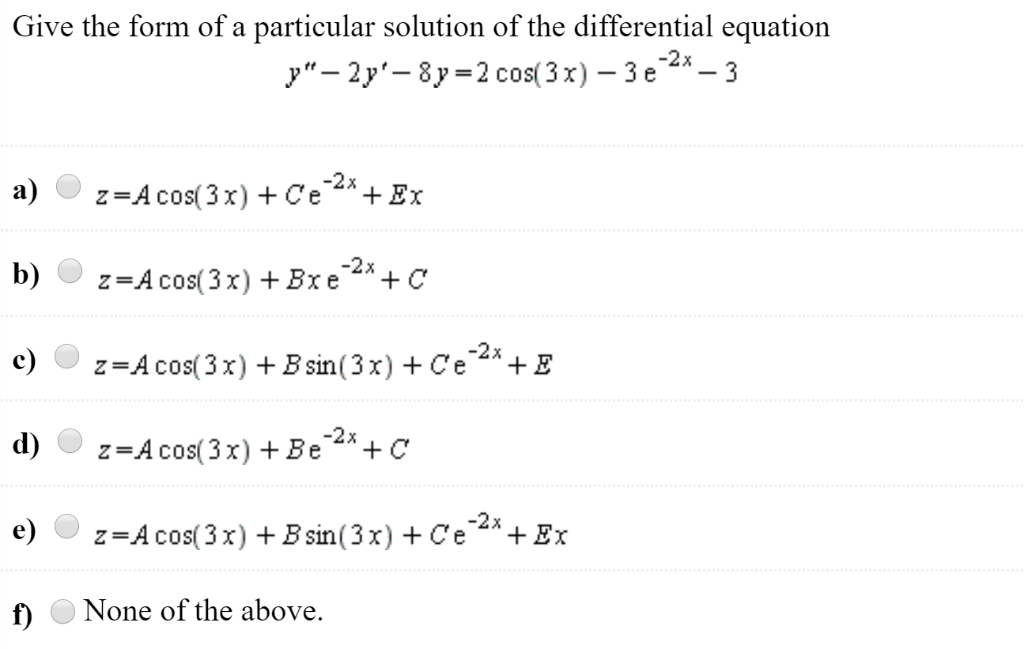 Solved Give the form of a particular solution of the | Chegg.com