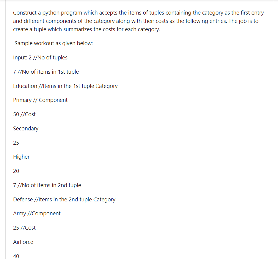 Solved Construct a python program which accepts the items of | Chegg.com