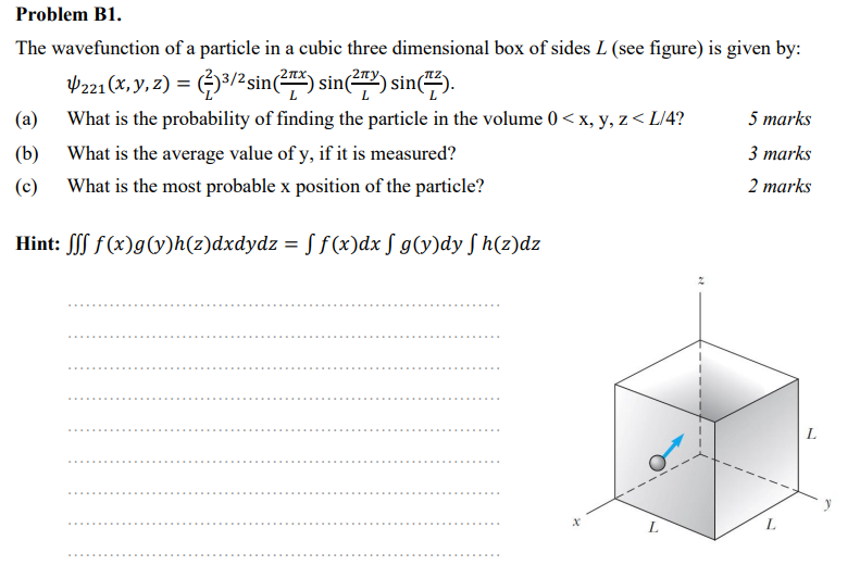 Solved Problem B1. The wavefunction of a particle in a cubic | Chegg.com