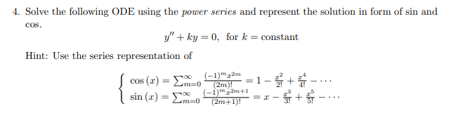 Solved 4. Solve the following ODE using the power series and | Chegg.com