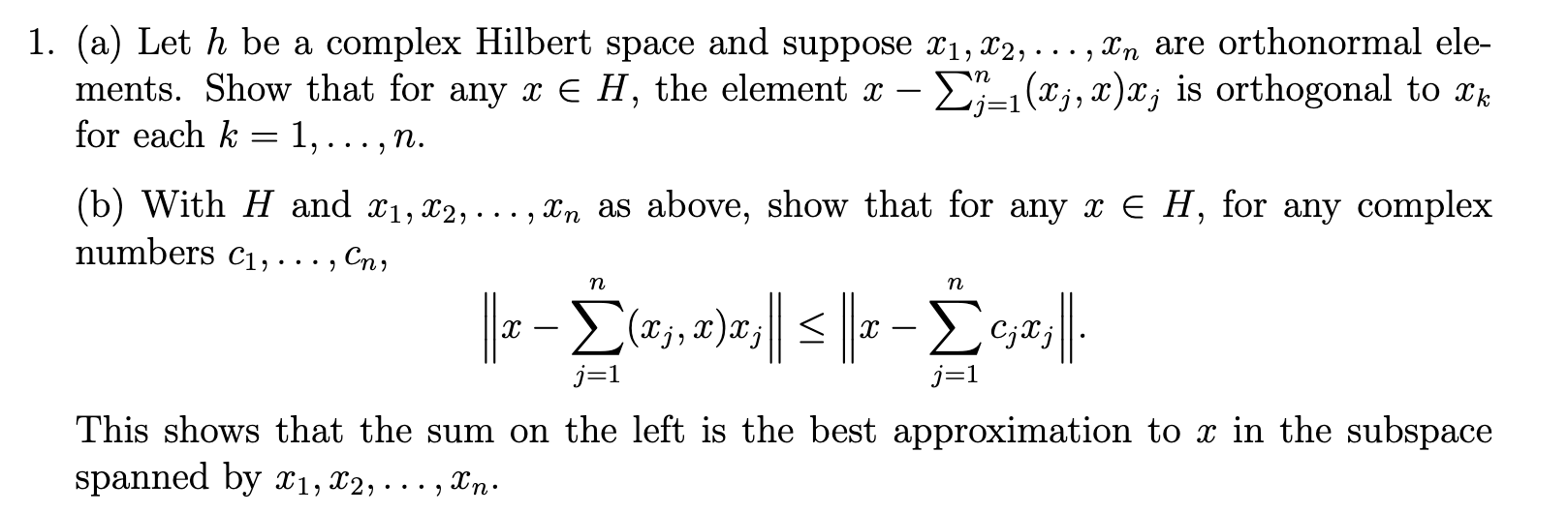 Solved 1. (a) Let h be a complex Hilbert space and suppose | Chegg.com