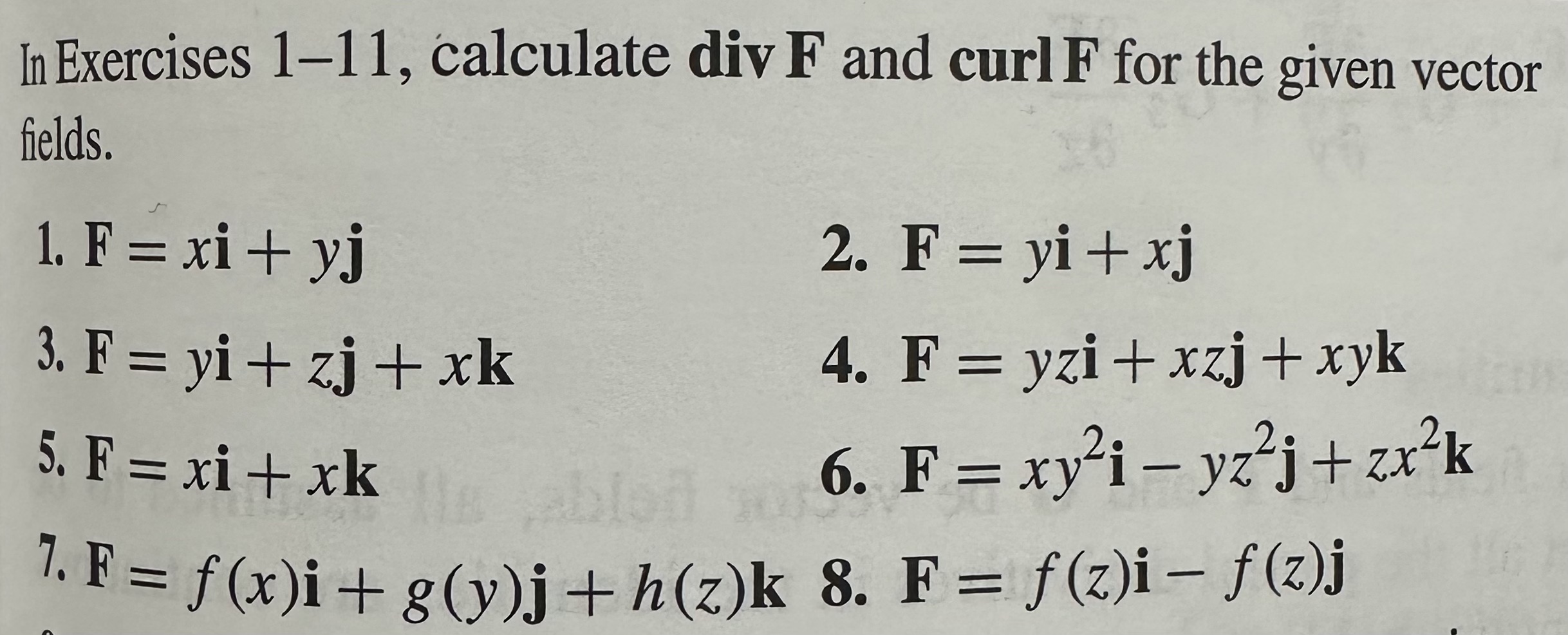 Solved In Exercises 1−11, calculate divF and curl F for the | Chegg.com