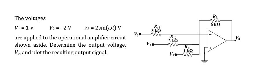 Solved The voltages V1 = 1 V V2=-2 V V3 = 2sin(wt) V are | Chegg.com