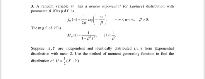 Solved 3. A random variable W has a double exponential (or | Chegg.com