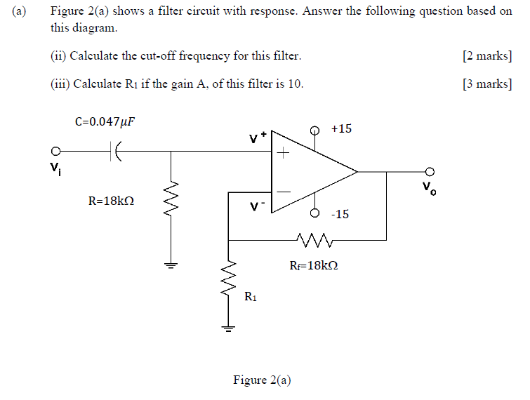 Solved (a) Figure 2(a) shows a filter circuit with response. | Chegg.com