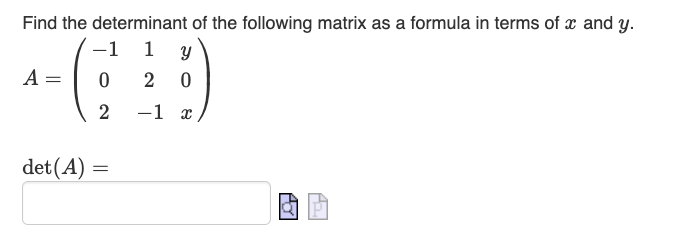 Solved Find the determinant of the following matrix as a | Chegg.com