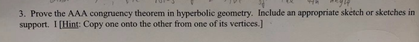 3. Prove the AAA congruency theorem in hyperbolic | Chegg.com