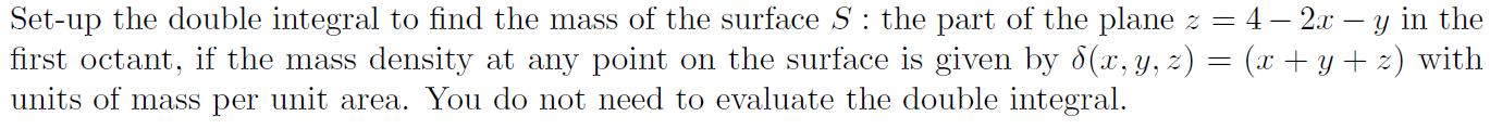 Solved Set-up the double integral to find the mass of the | Chegg.com
